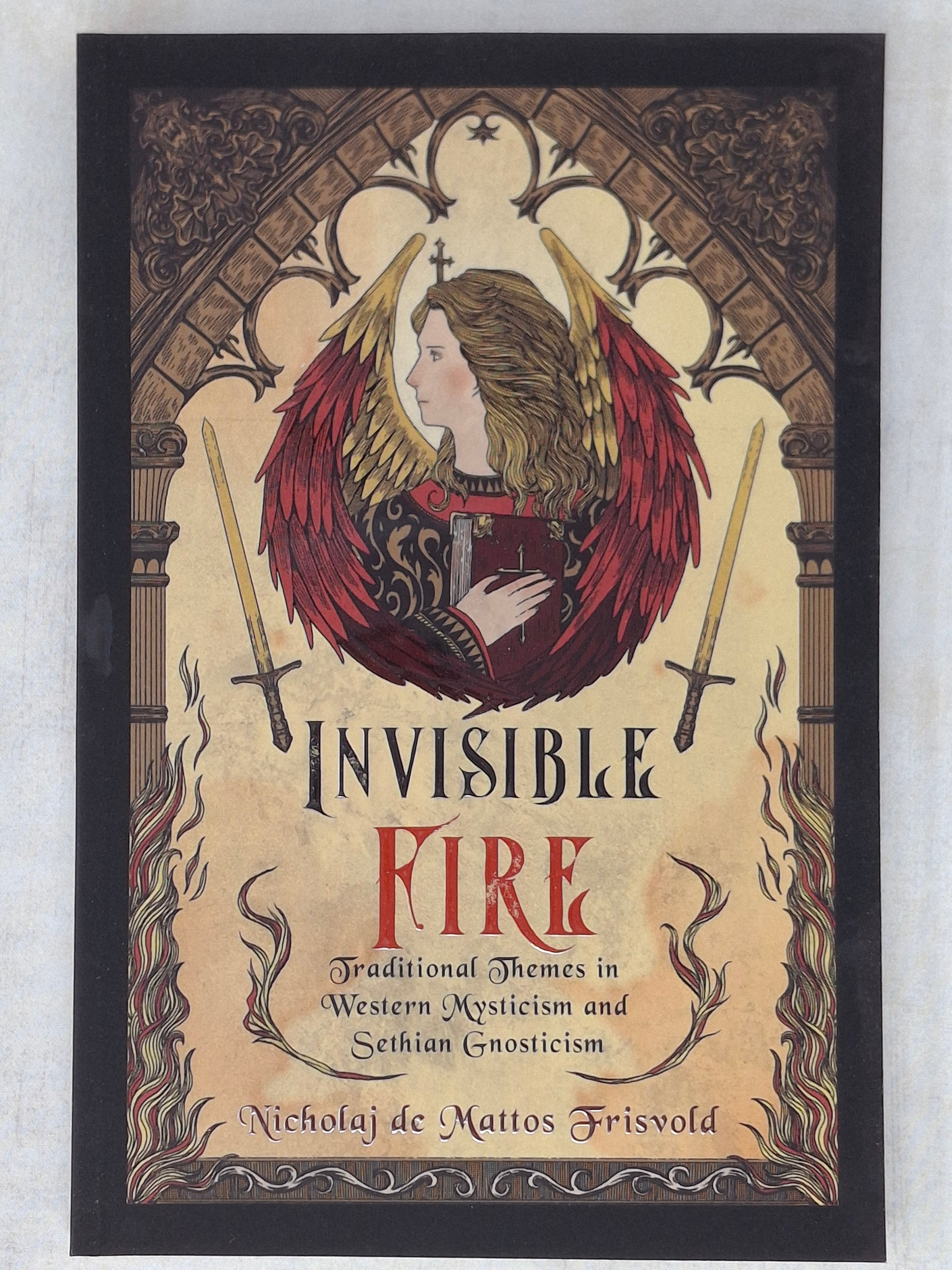Invisible Fire Traditional Themes in Western Mysticism and Sethian Gno ...