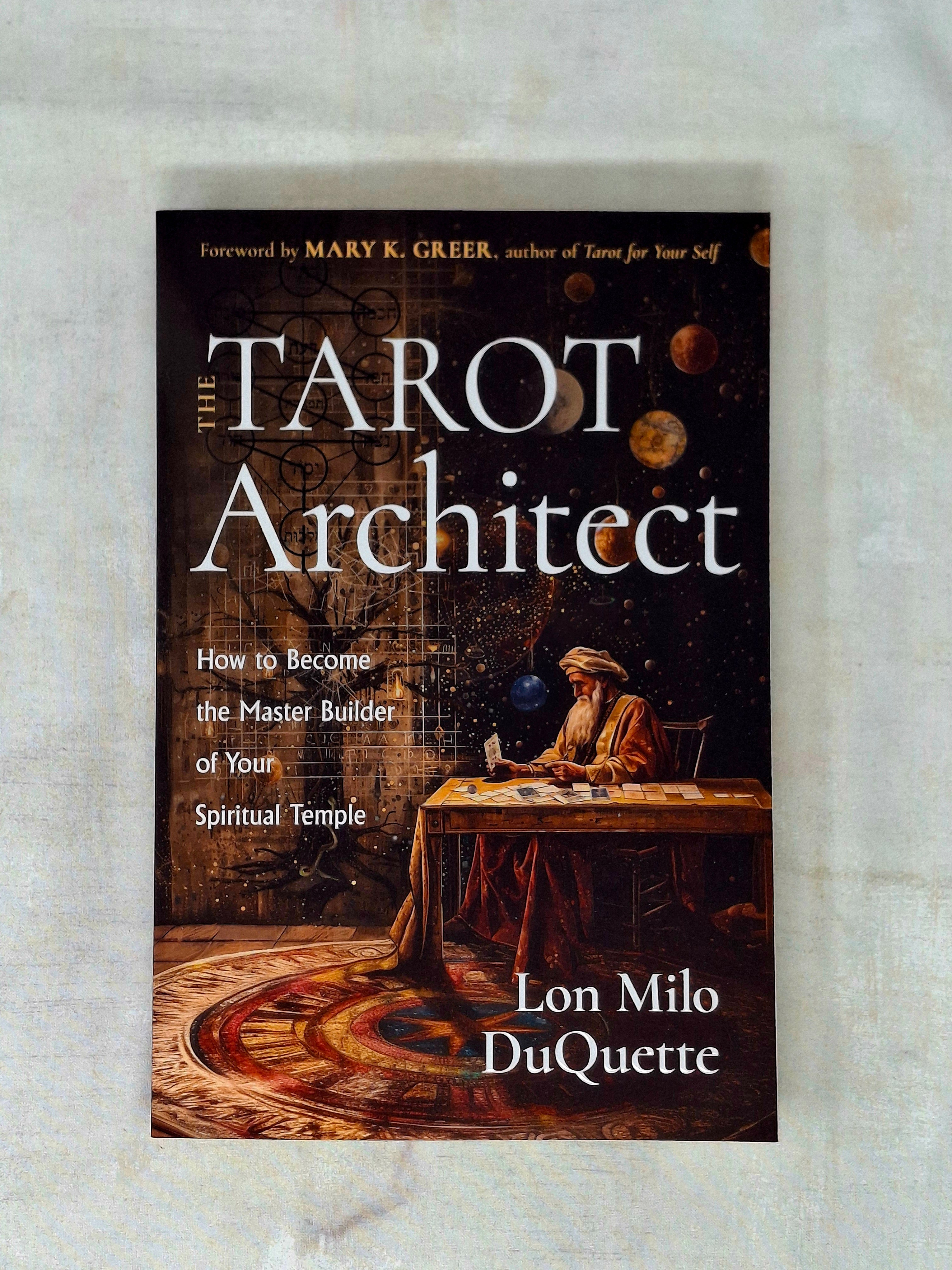 The Tarot Architect How to Become the Master Builder of Your Spiritual ...